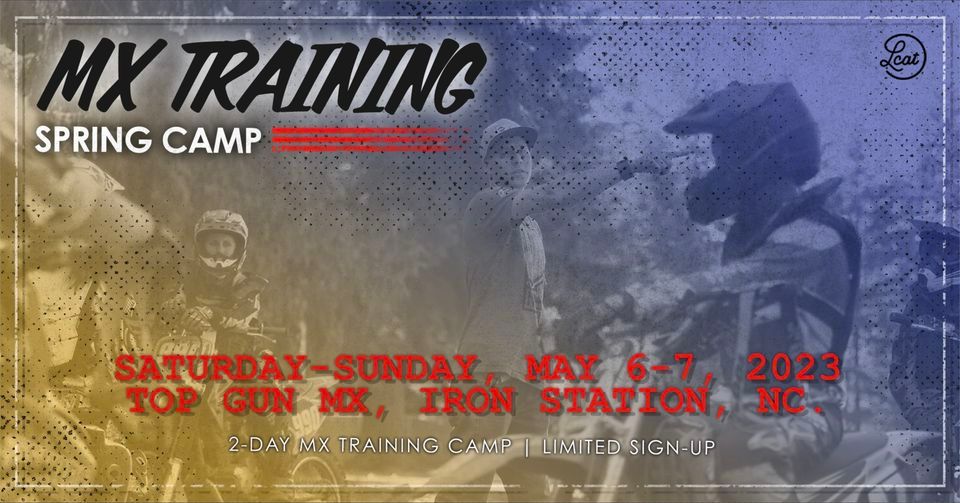 MX Training Camp May 6-7, Top Gun Mx Park, Iron Station, 6 May 2023 | AllEvents.in