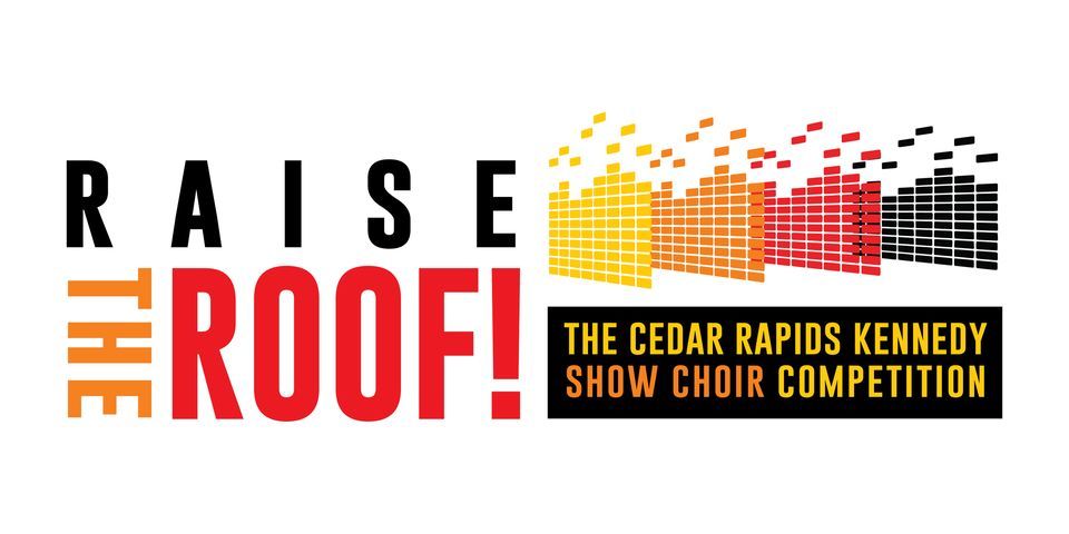 Raise the Roof!, Alliant Energy PowerHouse, Cedar Rapids, February 24 ...