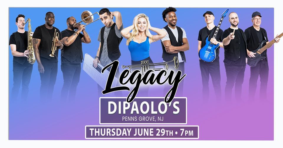 Legacy at DiPaolos in Penns Grove, NJ!, Dipaolo's Ristorante, Penns ...