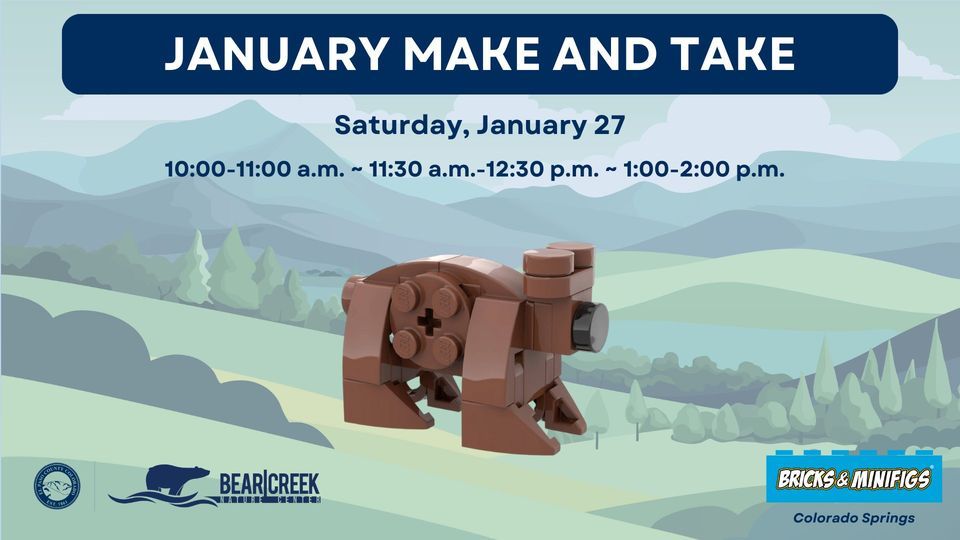 January Make and Take with Bricks & Minifigs, Bear Creek Nature Center ...