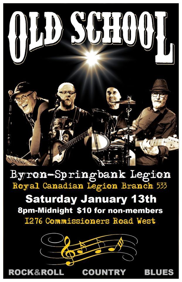 Dance - Music by Old School, The Royal Canadian Legion Byron ...
