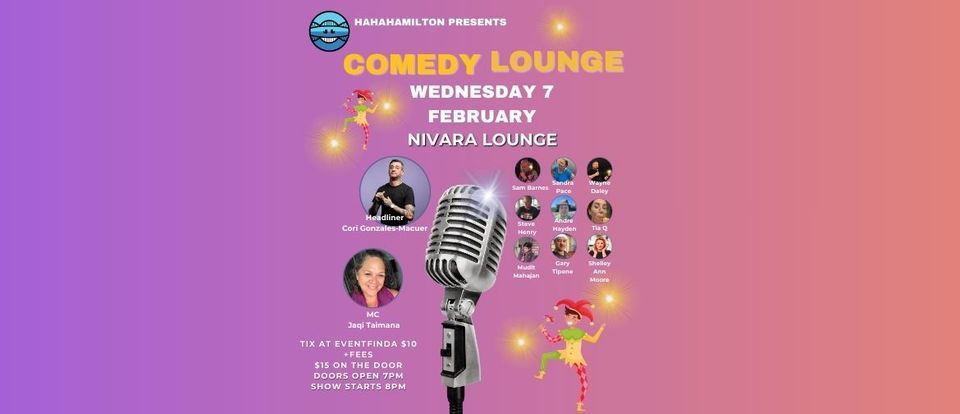 HaHaHamilton Presents The Comedy Lounge for Feb 2024, Nivara Lounge ...
