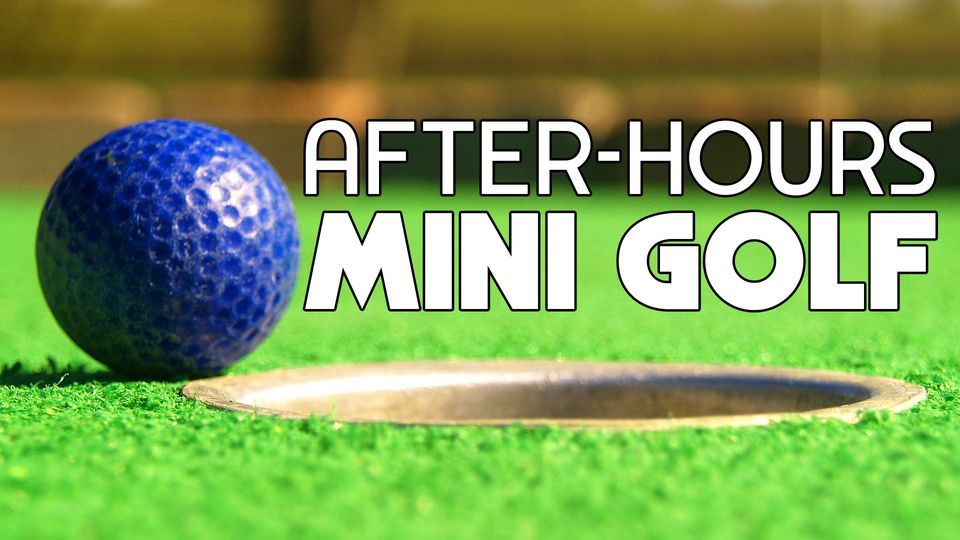 Teen After-Hours Mini Golf (Registration Required), West Des Moines ...