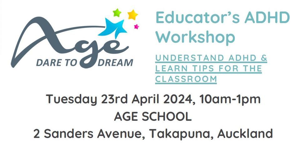 Educators ADHD Workshop - Understand ADHD & Learn Tips for the Classroom, AGE School, Takapuna ...