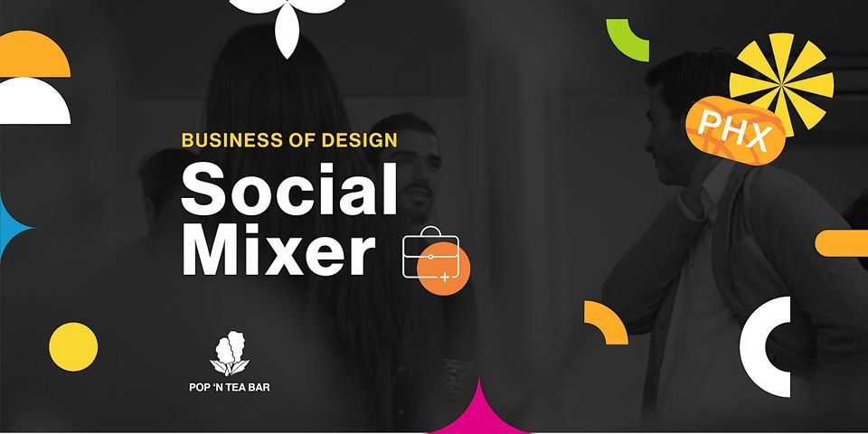 Business of Design Social Mixer, 550 W McDowell Rd,Phoenix,85003,US, 29 ...