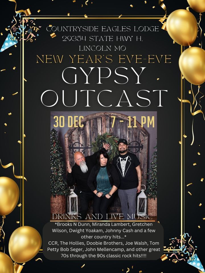 New Years Eve Eve Bash GYPSY OUTCAST RETURNS, Countryside Eagles #4286 ...