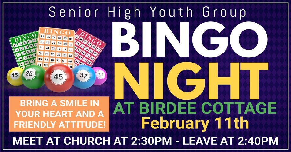 Sr. High Youth Group - Bingo Night at Birdee Cottage, Immanuel Lutheran ...