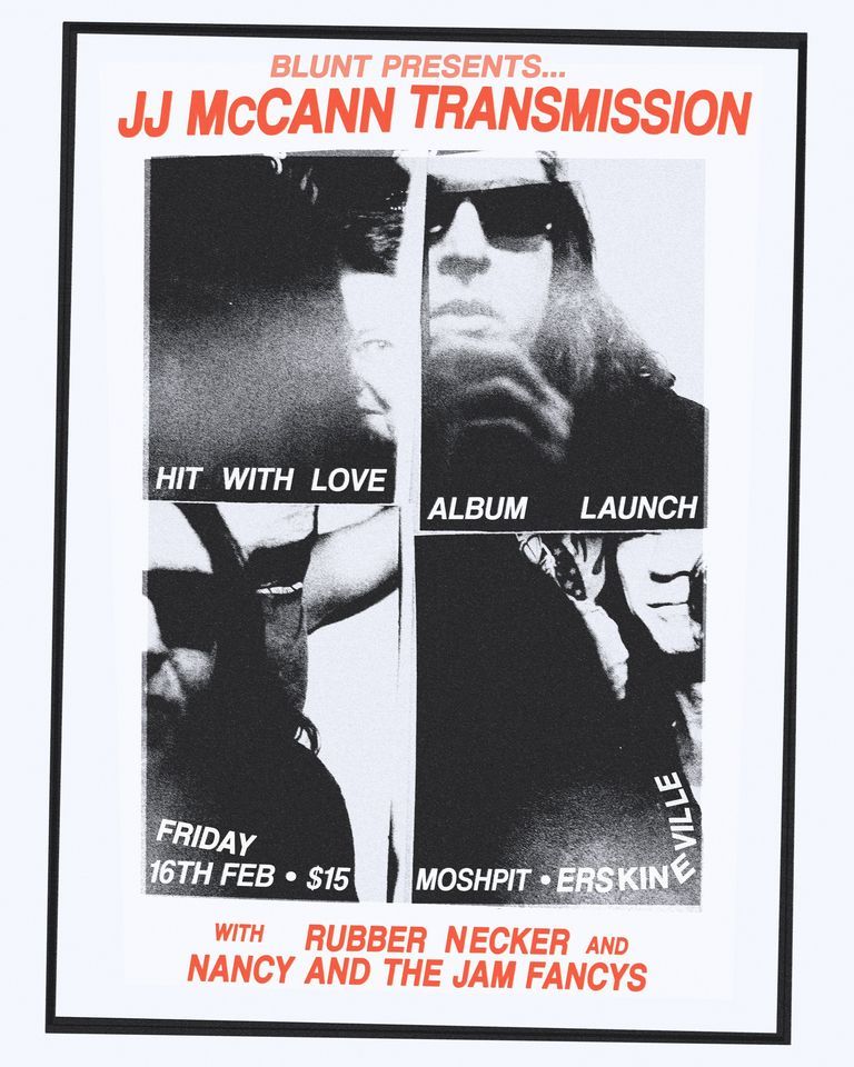 JJ McCann Transmission (MELB) + Rubber Necker + Nancy and The Jam ...