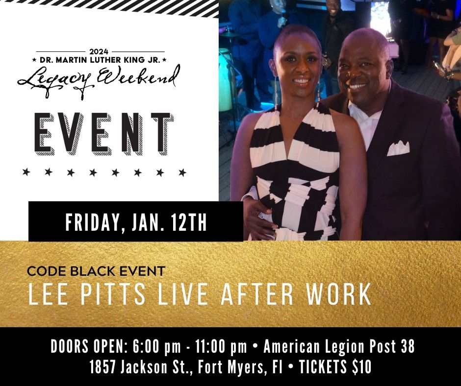 Lee Pitts Live After Work | Code Black Event, 1857 Jackson St., Fort ...