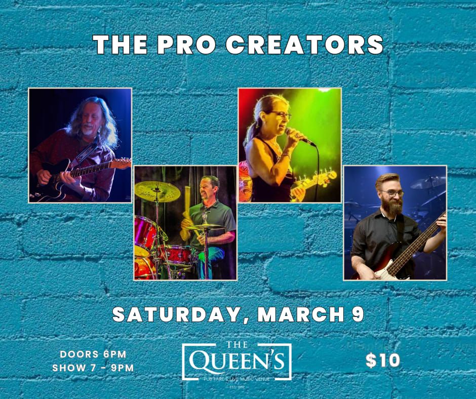 The Pro Creators , The Queen's, Nanaimo, March 9 2024 | AllEvents.in