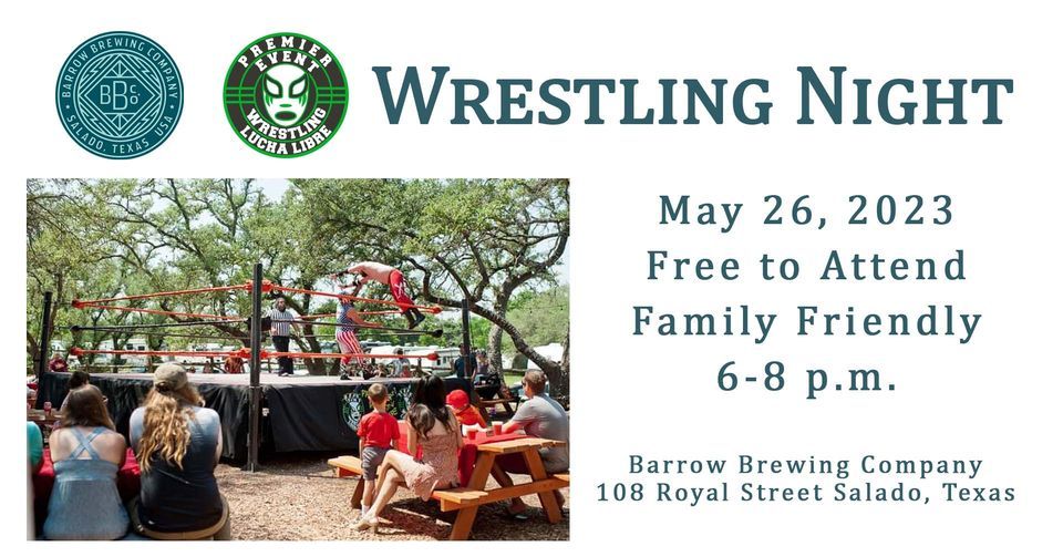 Wrestling Night at Barrow, Barrow Brewing Company, Salado, May 26 2023 ...