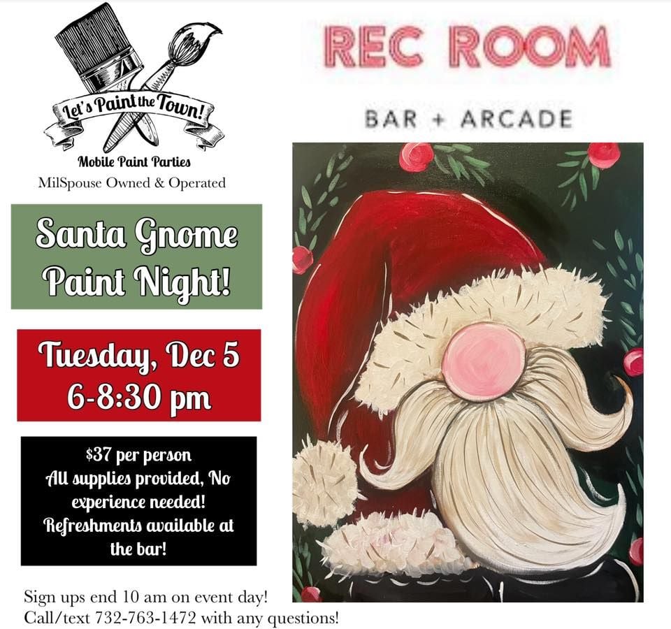 Santa Gnome Paint Night, Rec Room Southern Pines, 5 December 2023 ...