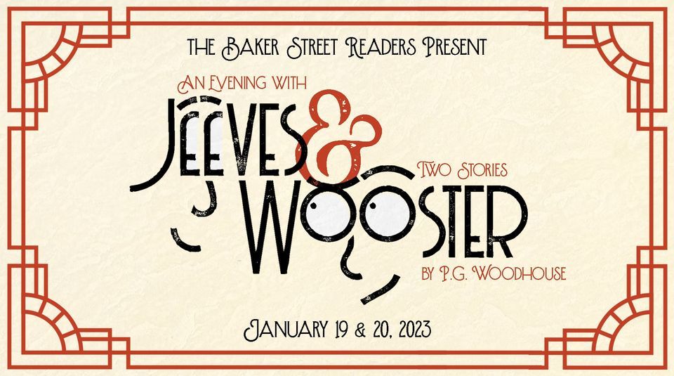 An Evening with Jeeves & Wooster, Hooker-Dunham Theater & Gallery ...