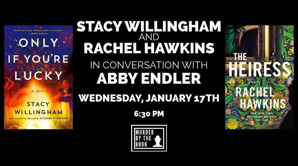 Stacy Willingham and Rachel Hawkins in conversation with Abby Endler ...