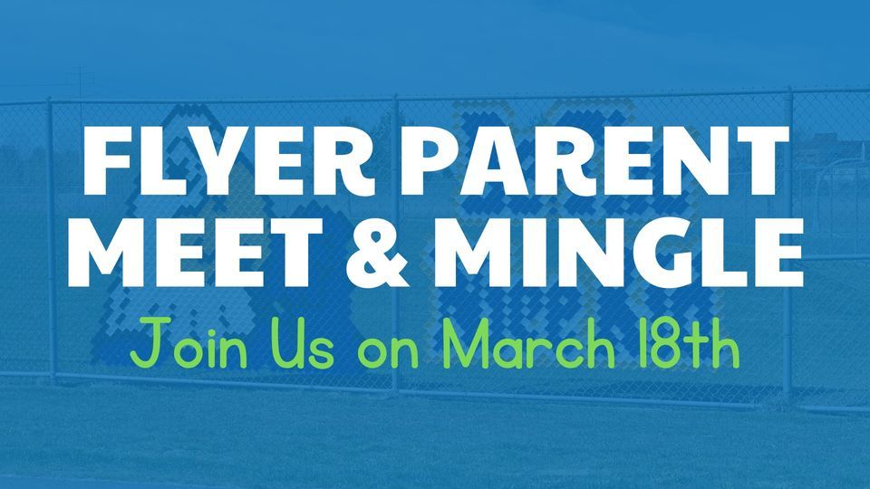 March Flyer Parent Meet & Mingle, Fernbrook Elementary, Maple Grove, 18 ...