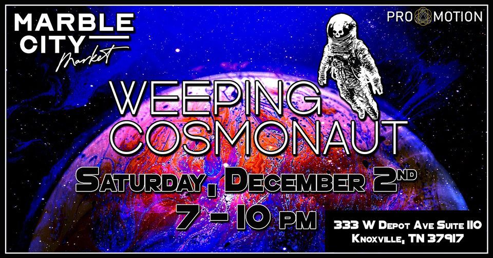 Weeping Cosmonaut @ Marble City Market, Marble City Market, Knoxville ...