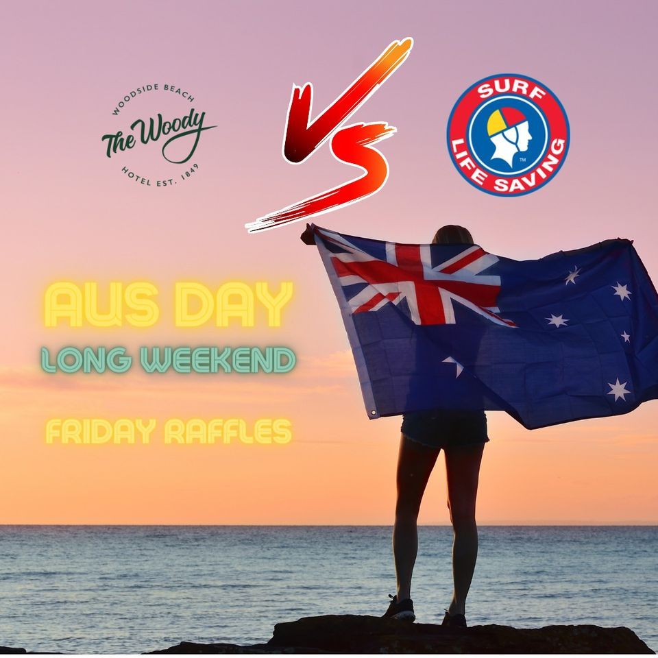 The Woody Vs Woodside SLSC Monster Australia Day Raffles, Woodside ...