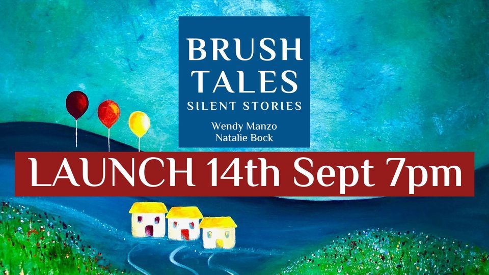 Brush Tales LAUNCH, Creative Hearts Art, Surfers Paradise, September 14 ...