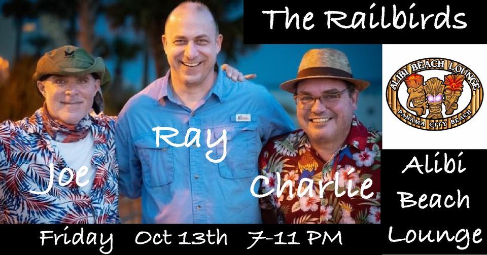 The Railbirds at the Alibi Beach Lounge & Grill on Friday, October 13th ...