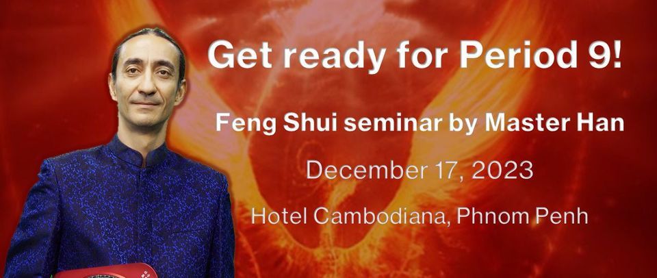 Get ready for Period 9! Feng Shui seminar by Master Han., Hotel ...