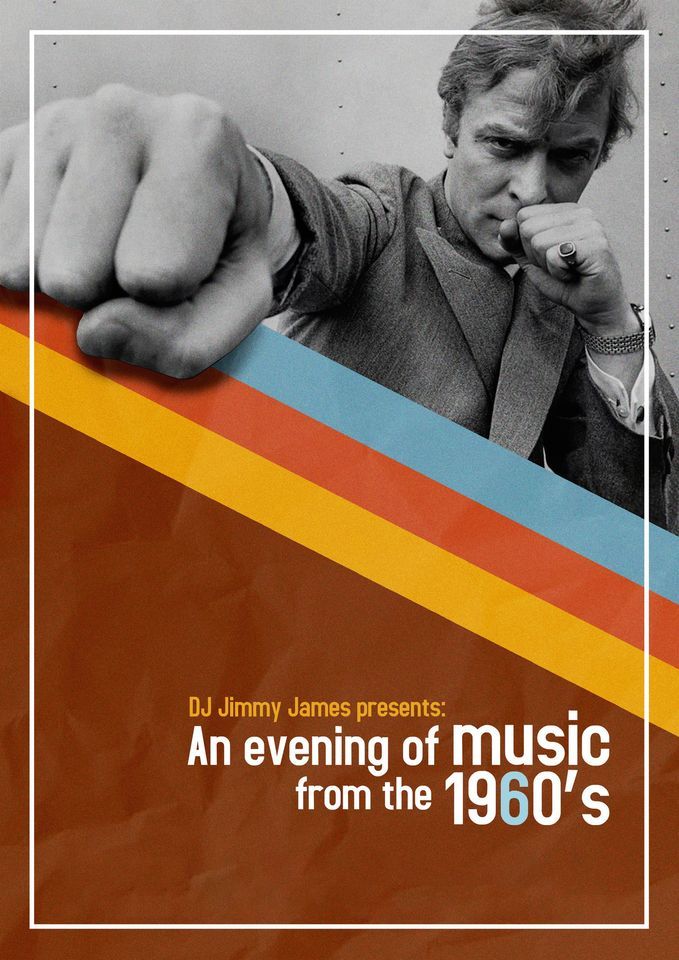 DJ Jimmy James Presents: 1960-1969, Claptrap the venue, Stourbridge ...