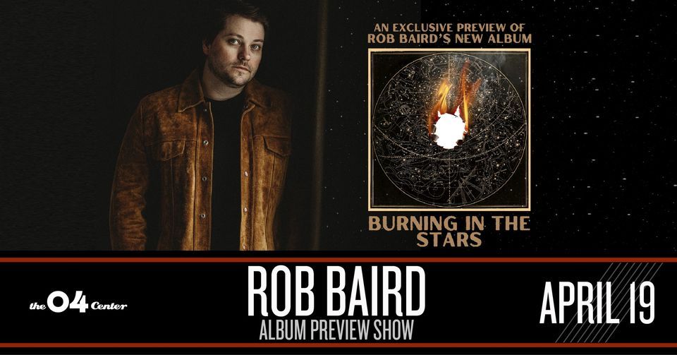Rob Baird // Album Preview Show with special guest David Borne, 04 ...