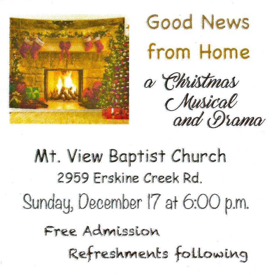 Christmas Musical and Drama - Goodnews From Home, 2959 Erskine Creek Rd ...
