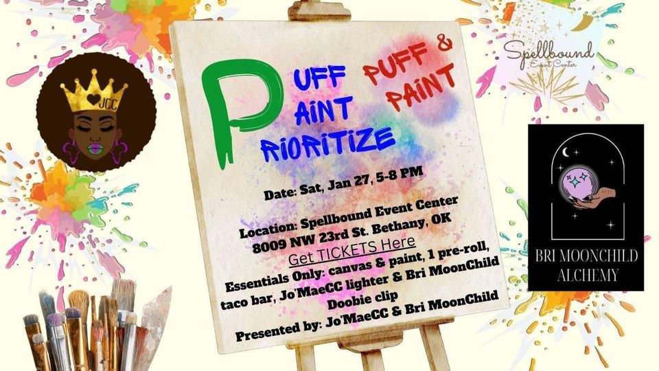 Puff, Paint & Prioritize Puff & Paint, Spellbound Event Center, Bethany ...