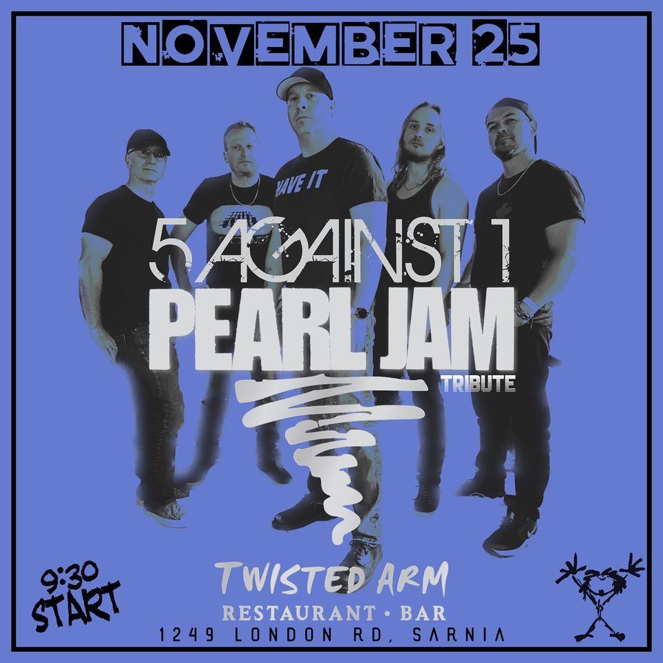 Pearl Jam Tribute - Sarnia @ Twisted Arm, Twisted Arm Restaurant Bar ...