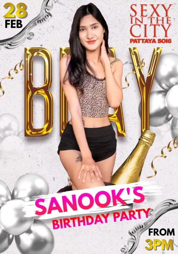 Sanooks Birthday Party, Sexy In the City Pattaya Soi 6, February 28 2024 | AllEvents.in