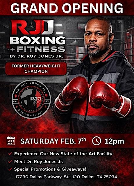 ROY JONES, JR. BOXING + FITNESS GRAND OPENING DAY, 17230 Dallas Pkwy ...