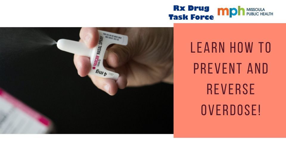 Overdose Reversal and Prevention Training, Missoula Public Library, 31 ...