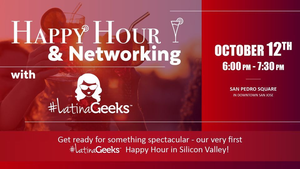 Happy Hour & Networking in Silicon Valley!, 87 N San Pedro St, San Jose ...