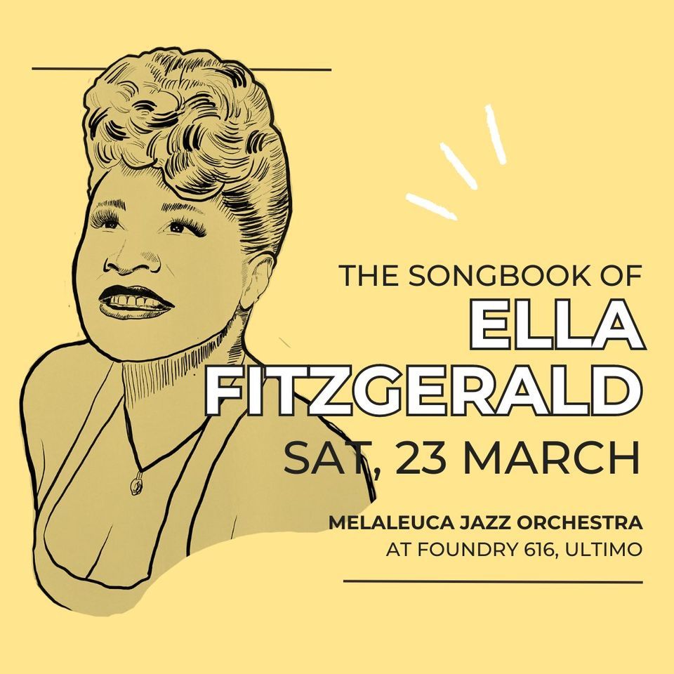 The Songbook of Ella Fitzgerald with the Melaleuca Jazz Orchestra ...