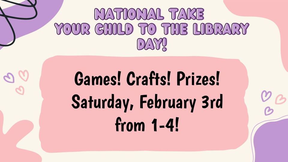 National Take Your Child To The Library Day, Manvel Public Library, 3 ...