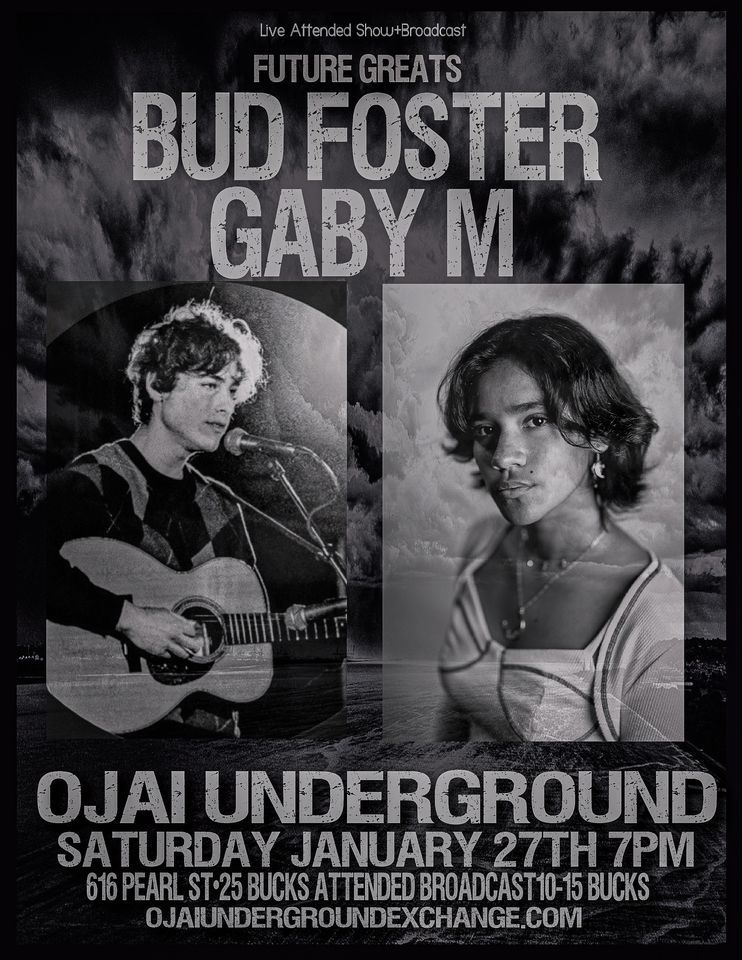Bud Foster & Gaby M., Ojai Underground Exchange, January 27 2024 ...