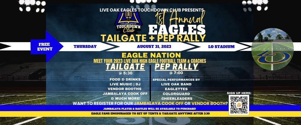 1st Annual LOHS Tailgate and Pep Rally, Live Oak High School Football ...