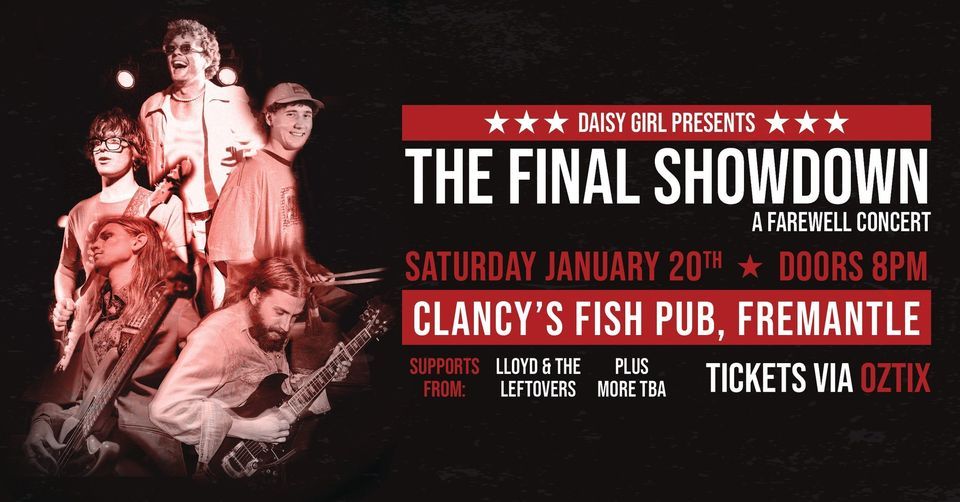 Daisy Girl ‘The Final Showdown’, Clancy's Fish Pub, Fremantle, 20 January 2024 | AllEvents.in