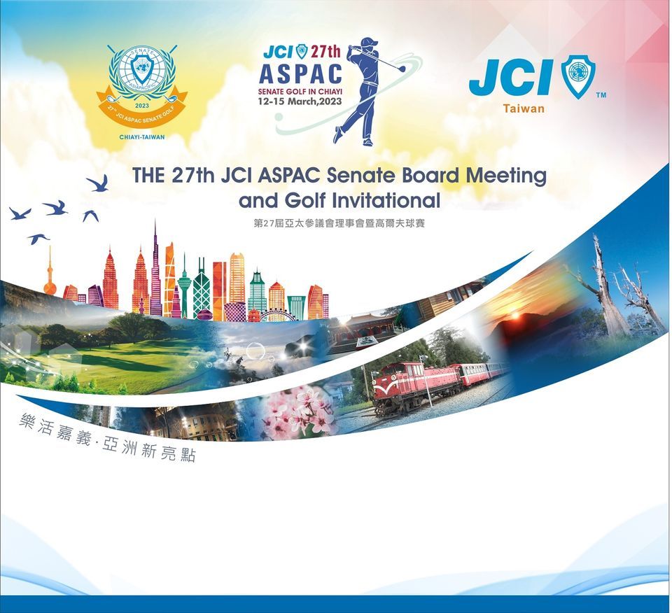 27th JCI ASPAC Senate Board Meeting & Golf Invitational , 嘉義耐斯王子大飯店NICE ...