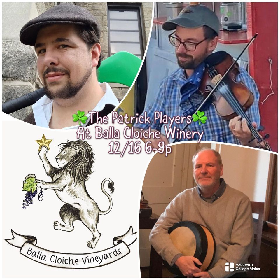 Holiday Celebration with The Patrick Players, Balla Cloiche Vineyards ...