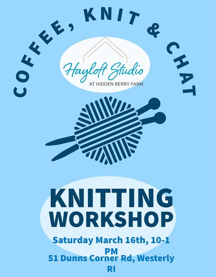 Learn to Knit Workshop , Hidden Berry Farm, Home of Hayloft Studio ...