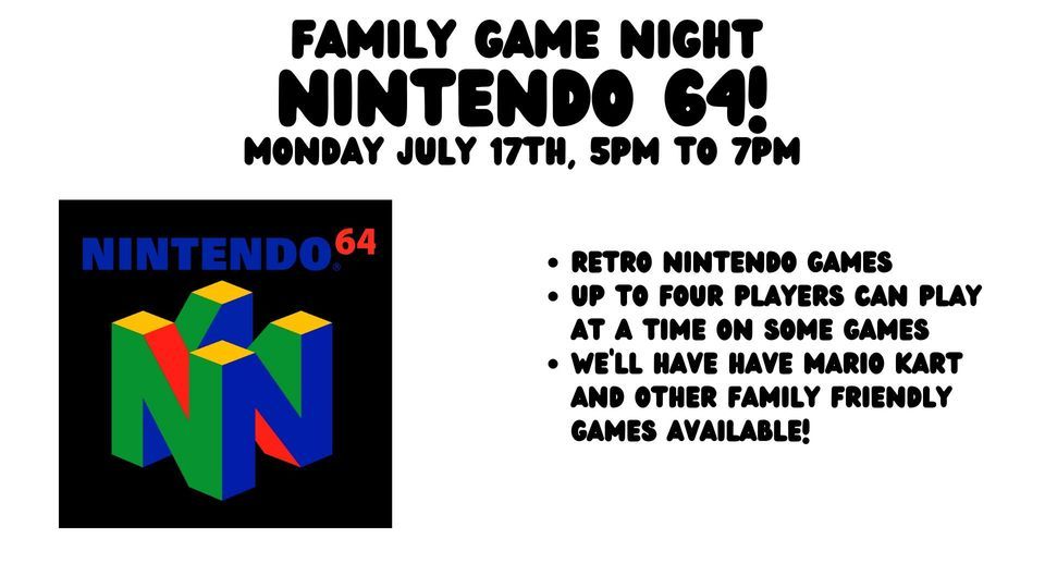 Family Game Night: Nintendo 64!, West Davidson Public Library ...