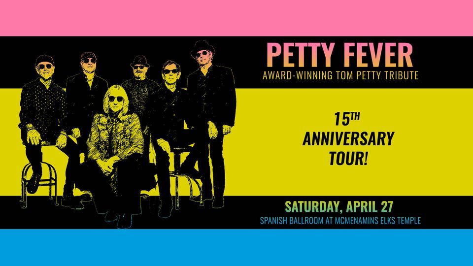 Petty Fever [Tom Petty tribute] at Spanish Ballroom, McMenamins Elks ...