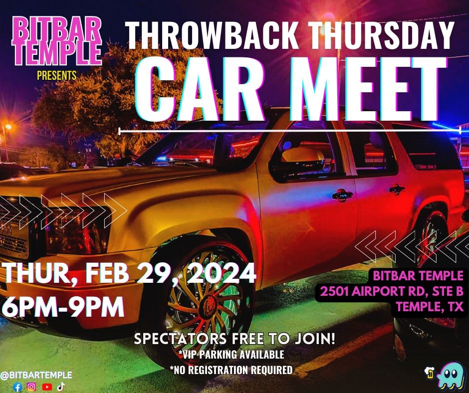 CAR MEET-Throwbck Thursday, BitBar Temple, February 29 2024 | AllEvents.in