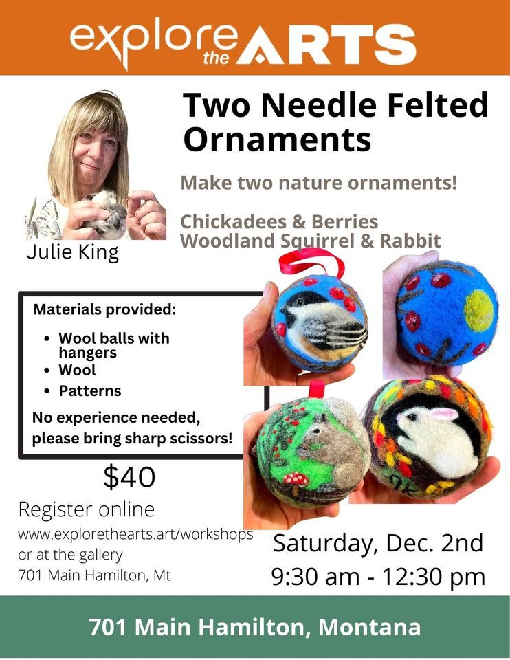 Two Needle Felted Ornaments with Julie King, Explore the ARTS, Hamilton ...