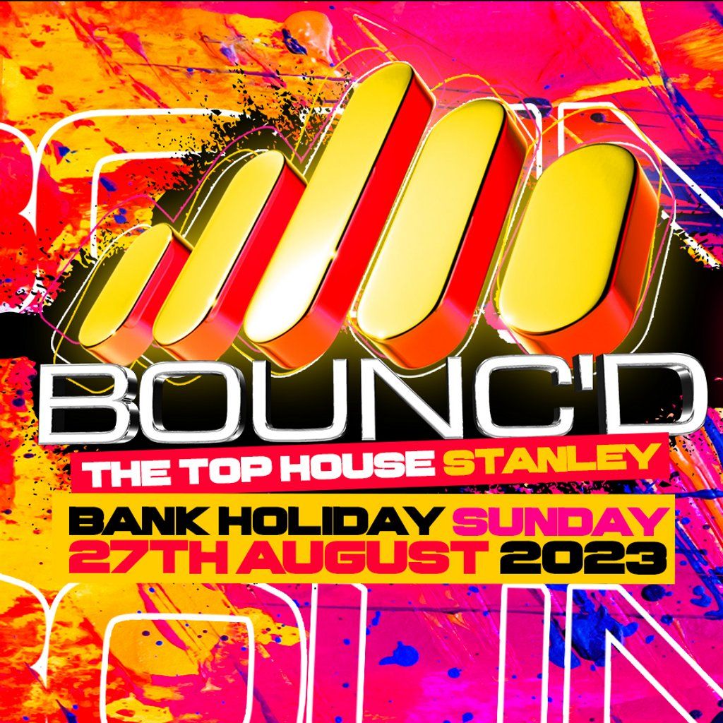 BOUNCD @ The Top House, The Top House, Durham, August 27 to August 28 ...
