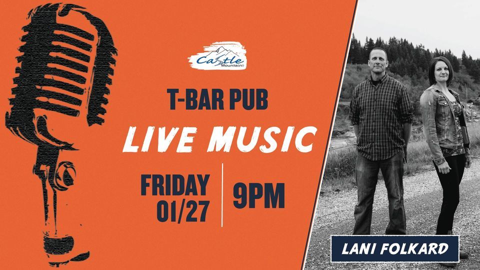 LIVE MUSIC IN THE T-BAR PUB (LANI FOLKARD), Castle Mountain Resort ...