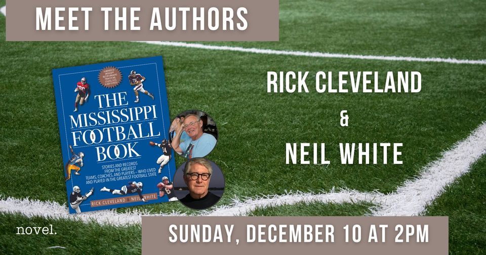 RICK CLEVELAND & NEIL WHITE: THE MISSISSIPPI FOOTBALL BOOK, Novel ...