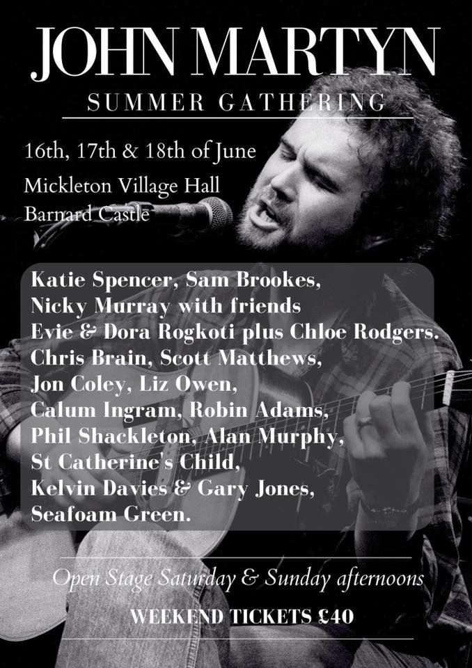 Live @ The John Martyn Summer Gathering, Mickleton Village Hall ...