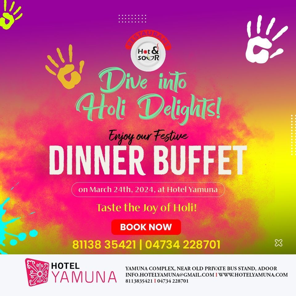 Holi Dinner Buffet , Yamuna Complex, M. C. Road, Adoor, Pathanamthitta ...